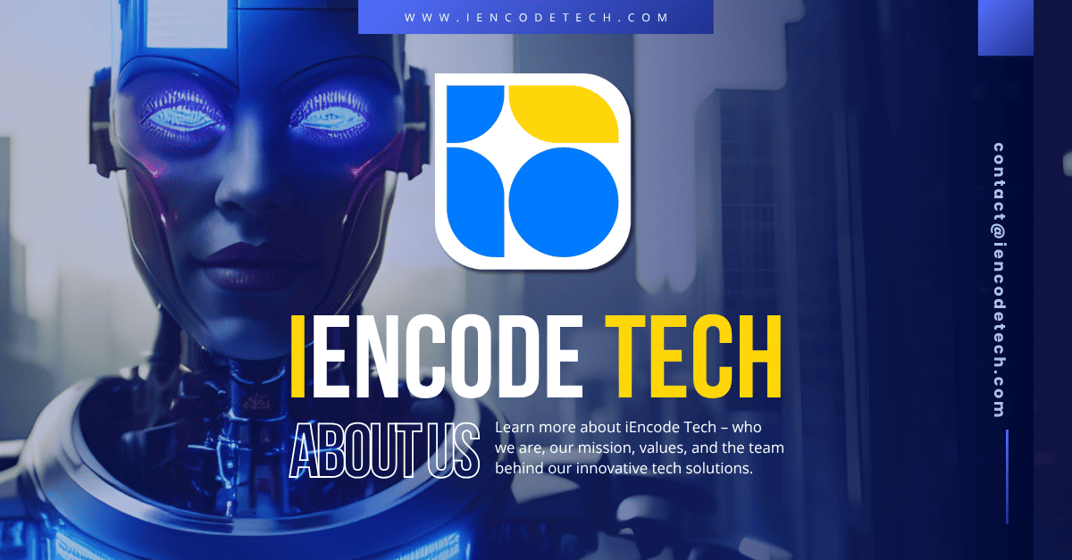 About Us - iEncode Tech | Web & Mobile App Development Solutions